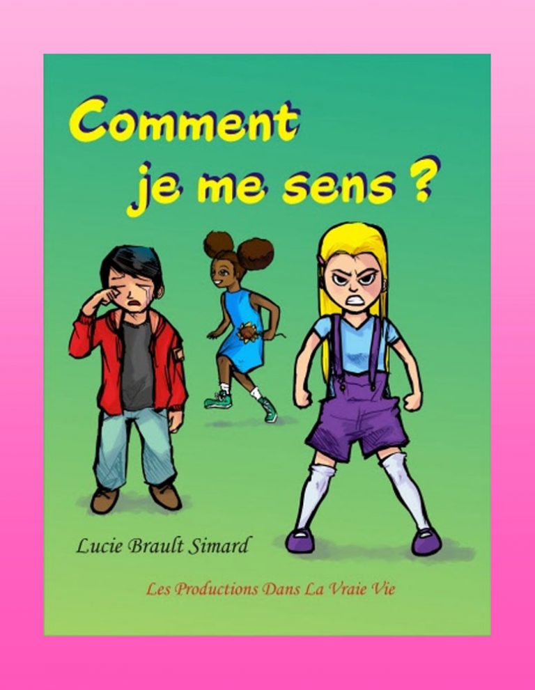 Comment je me sens (téléchargeable) | Ressources pédagogiques Dans La ...